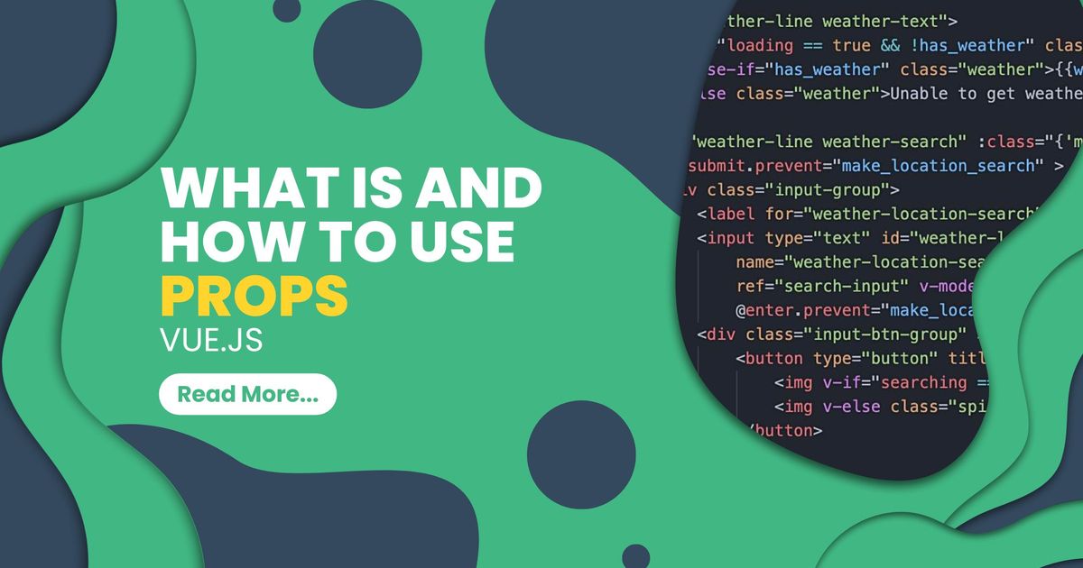 What is and how to use "Props" - Vue.js | Kevin Skayro Tech
